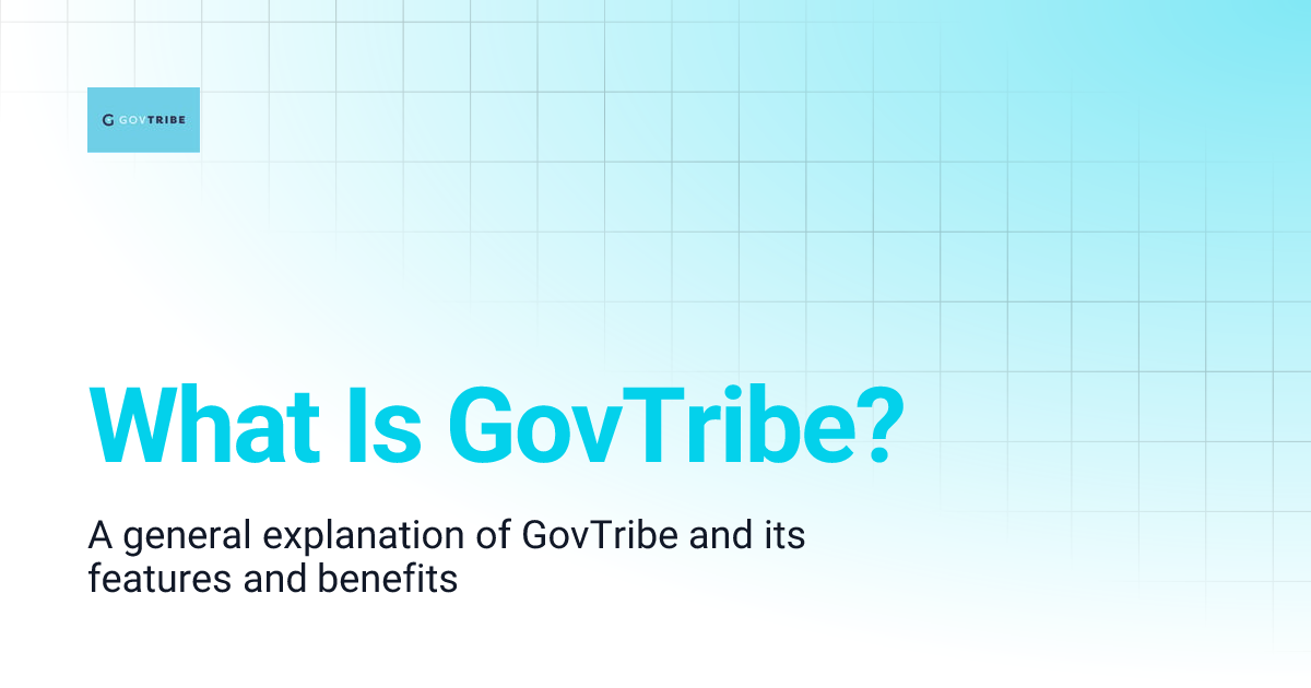 What Is GovTribe? | User Guide