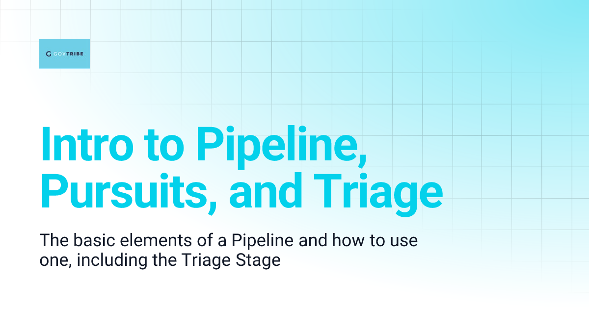 Intro to Pipeline, Pursuits, and Triage | User Guide